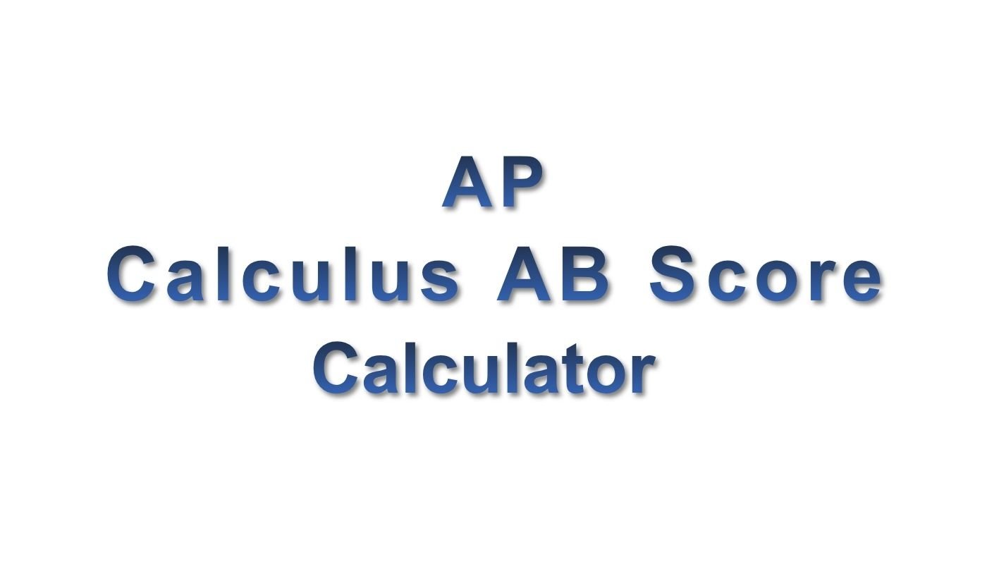 AP Calculus AB Score Calculator