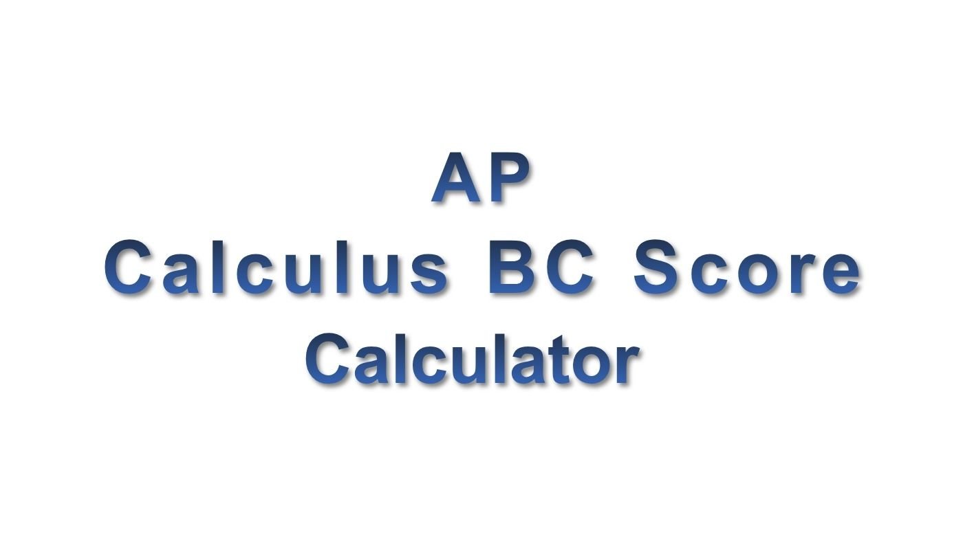 AP Calculus BC Score Calculator